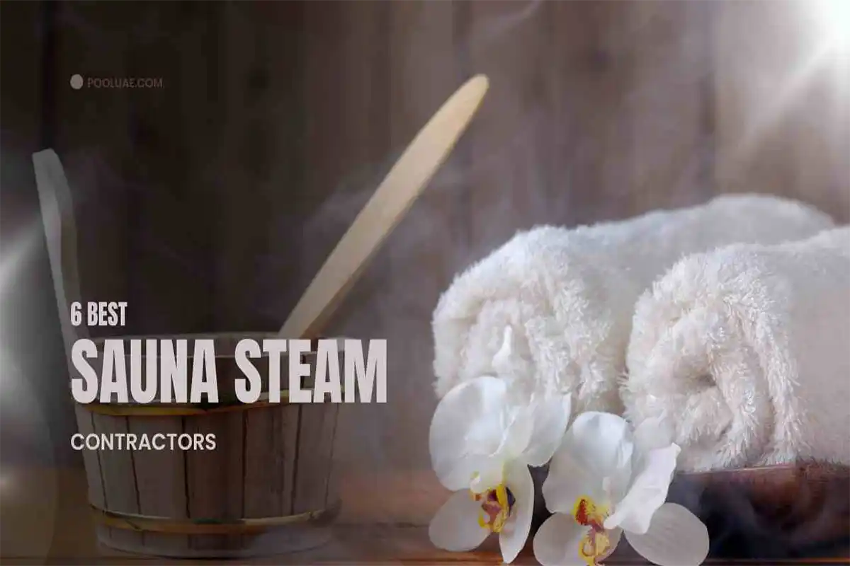 6 Best Sauna Steam Room Installation Companies in Dubai (2025)